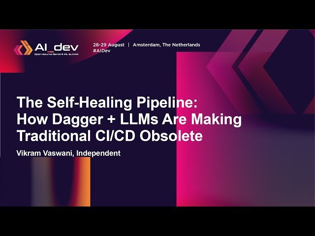 Free Video: The Self-Healing Pipeline - How Dagger and LLMs Are Making Traditional CI/CD ...