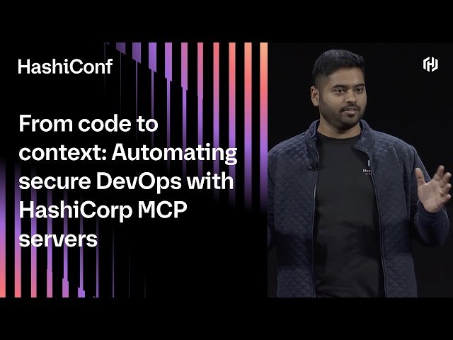 Free Video: From Code to Context - Automating Secure DevOps with HashiCorp MCP Servers from ...