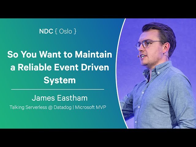 Free Video: So You Want to Maintain a Reliable Event Driven System from NDC Conferences | Class ...