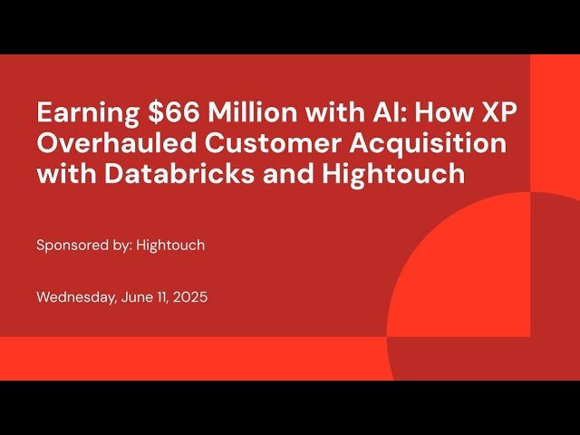 Free Video: Earning $66 Million with AI - How XP Overhauled Customer Acquisition with Databricks ...