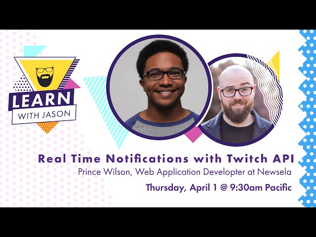 Free Video: Real Time Notifications With the Twitch API - Learn With Jason from Learn With Jason ...