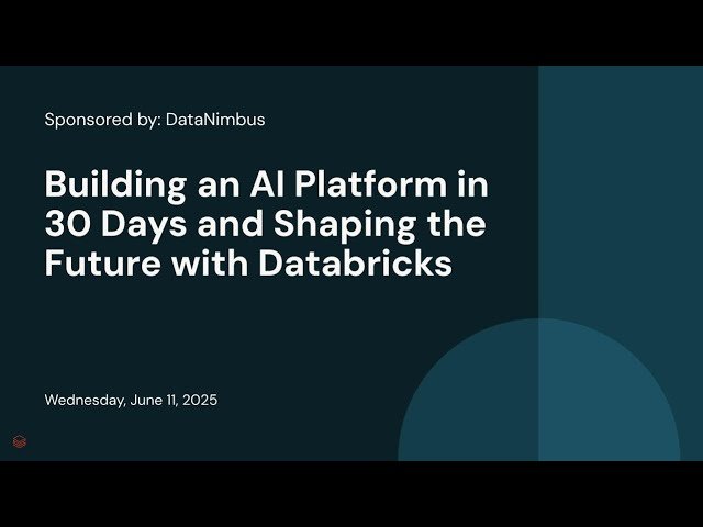 Free Video: Building an AI Platform in 30 Days and Shaping the Future with Databricks from ...