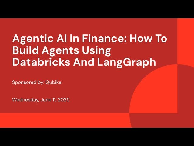 Free Video: Agentic AI in Finance - How to Build Agents Using Databricks and LangGraph from ...