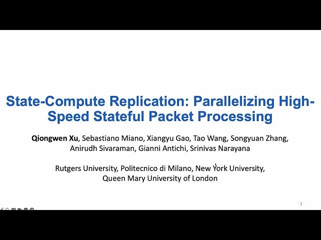 Free Video: State-Compute Replication - Parallelizing High-Speed Stateful Packet Processing from ...