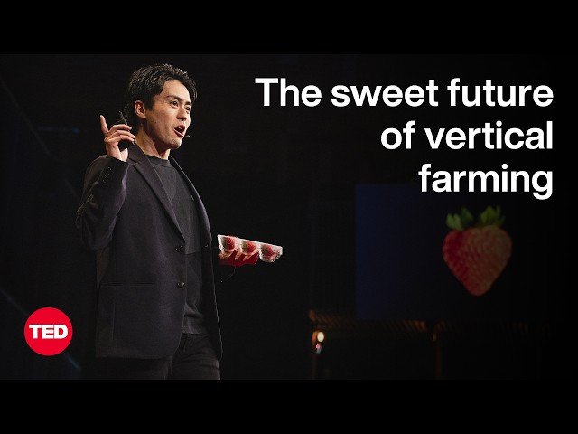 Free Video: The Sweet Future of Vertical Farming from TED | Class Central
