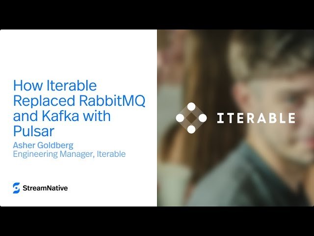 Free Video: How Iterable Replaced RabbitMQ and Kafka with Pulsar from StreamNative | Class Central