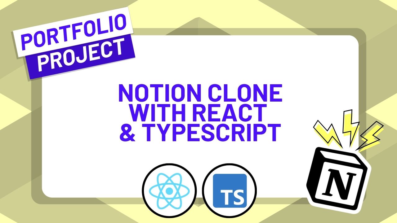 Online Course: Build a Notion Clone with React and TypeScript from Zero To Mastery | Class Central
