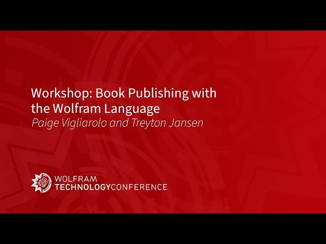 Free Video: Book Publishing with the Wolfram Language Workshop from Wolfram | Class Central