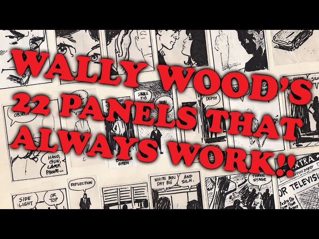 Free Video: Wally Wood's 22 Panels That Always Work from Cartoonist ...