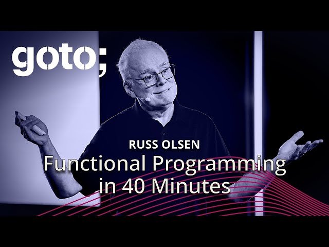 Free Video: Functional Programming in 40 Minutes from GOTO Conferences ...