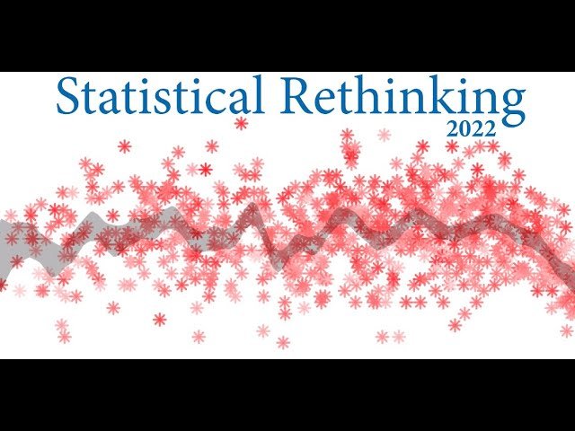 Free Video: Statistical Rethinking 2022 from Richard McElreath | Class ...