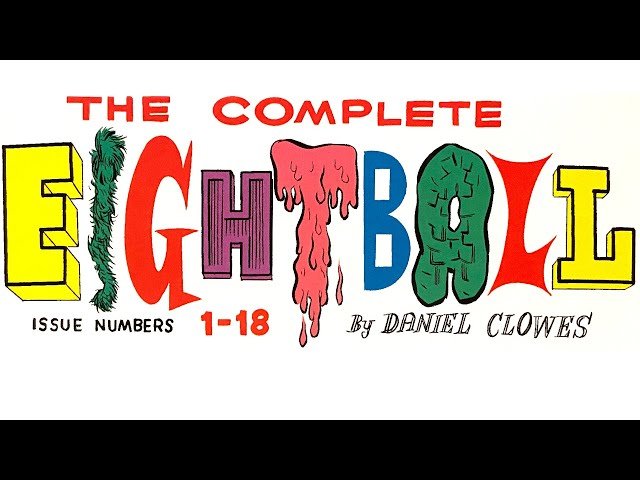 Free Video: The Complete Eightball by Dan Clowes - The World's Greatest ...