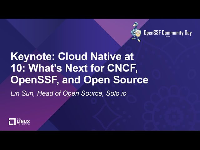 Free Video: Cloud Native at 10 - What's Next for CNCF, OpenSSF, and Open Source from OpenSSF ...