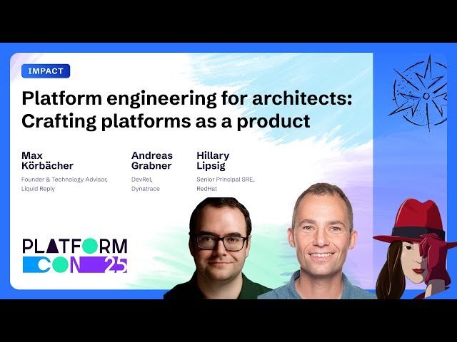 Free Video: Platform Engineering for Architects - Crafting Platforms as a Product from Platform ...