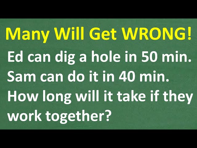 Free Video: Solving Work Word Problems - Ed and Sam Digging Together from TabletClass Math ...