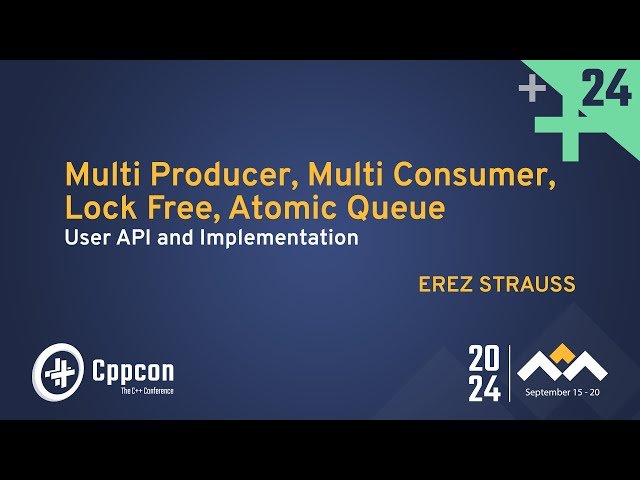 Free Video: Multi-Producer Multi-Consumer Lock-Free Atomic Queue Implementation in C++ from ...