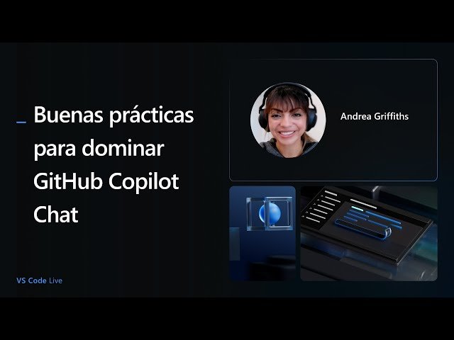 Free Video: Buenas Prácticas para Dominar GitHub Copilot Chat en Visual Studio Code from Visual ...