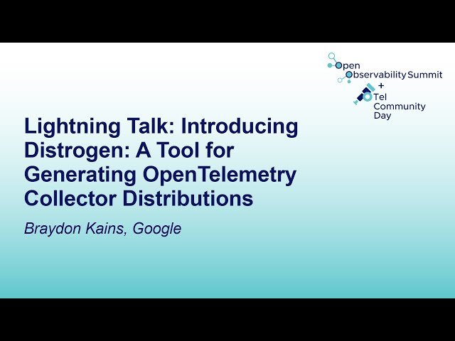 Free Video: Introducing Distrogen - A Tool for Generating OpenTelemetry Collector Distributions ...