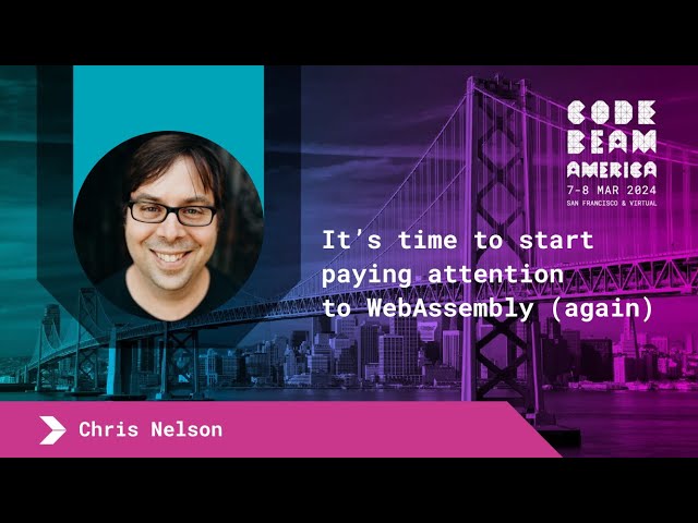 Free Video: It's Time to Start Paying Attention to WebAssembly - Integrating with Elixir from ...