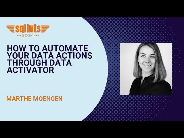 Free Video: How to Automate Your Data Actions Through Data Activator from SQLBits | Class Central