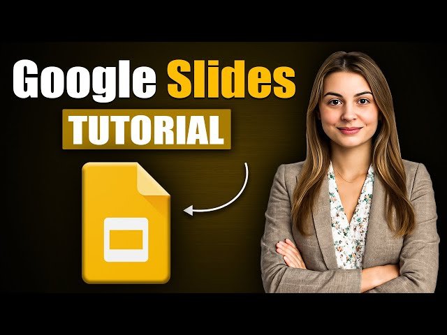 Free Video: Google Slides Tutorial - Complete Guide to Creating Professional Presentations from ...