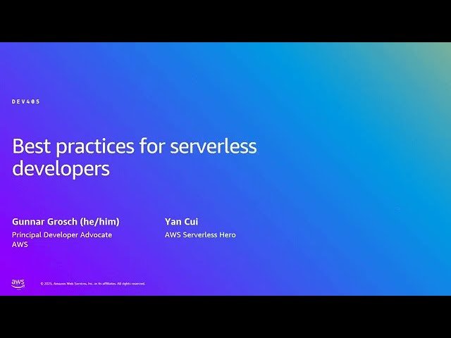 Free Video: Best Practices for Serverless Developers from AWS Events | Class Central