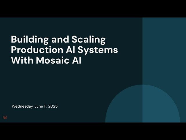 Free Video: Building and Scaling Production AI Systems With Mosaic AI from Databricks | Class ...
