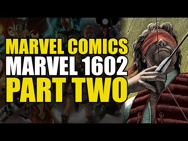 Free Video: Marvel 1602 - Part 2 from Comics Explained | Class Central