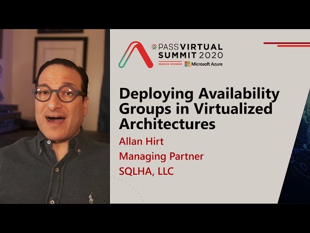 PASS Data Community Summit Talk: Deploying Availability Groups in ...