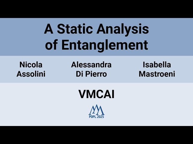 Free Video: A Static Analysis of Entanglement from ACM SIGPLAN | Class Central