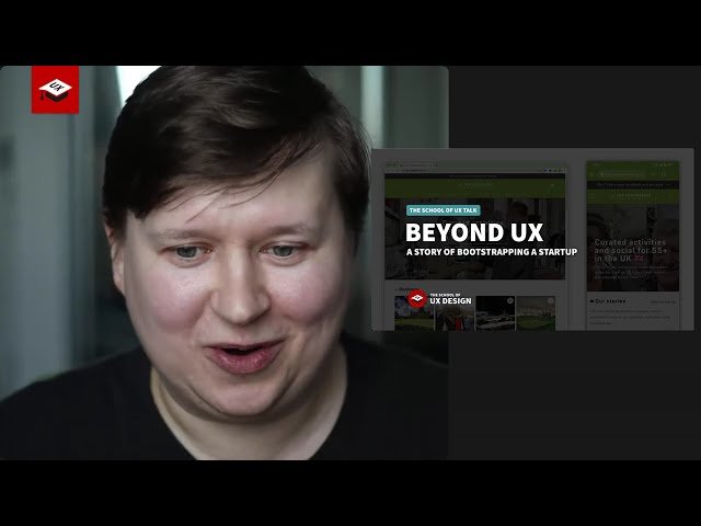 Free Video: Beyond UX - A Story of Bootstrapping a Startup from The ...