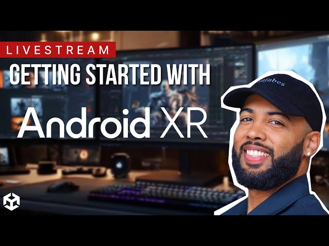 Free Video: Getting Started Using Android XR in Unity from Unity | Class Central