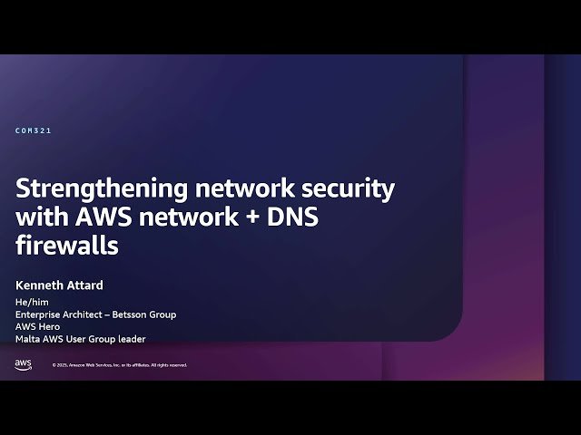 Free Video: Strengthening Network Security with AWS Network and DNS Firewall from AWS Events ...