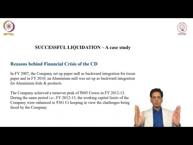 Free Video: Case Study on Successful Liquidation - Part 2 of 3 from NPTEL-NOC IITM | Class Central
