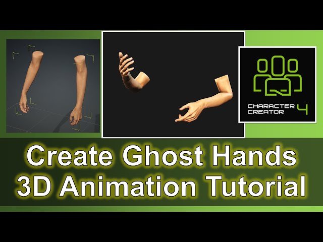 Free Video: Ghost Hand 3D Modeling and Animation in Character Creator 4 ...