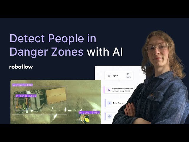 Free Video: How to Detect People in Danger Zones with AI from Roboflow ...