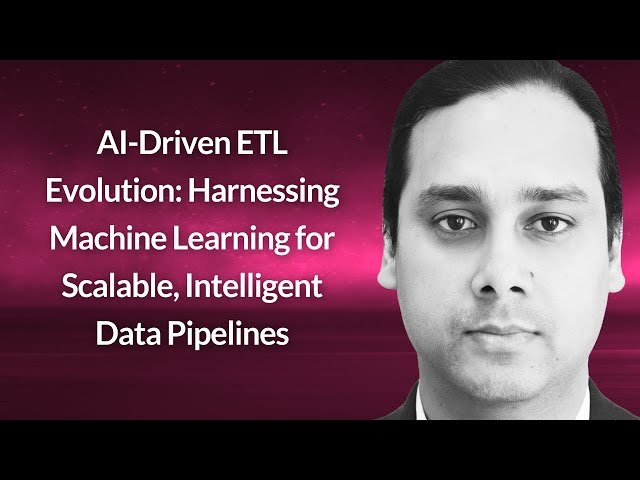 Free Video: AI-Driven ETL Evolution - Building Intelligent Data Pipelines with Machine Learning ...