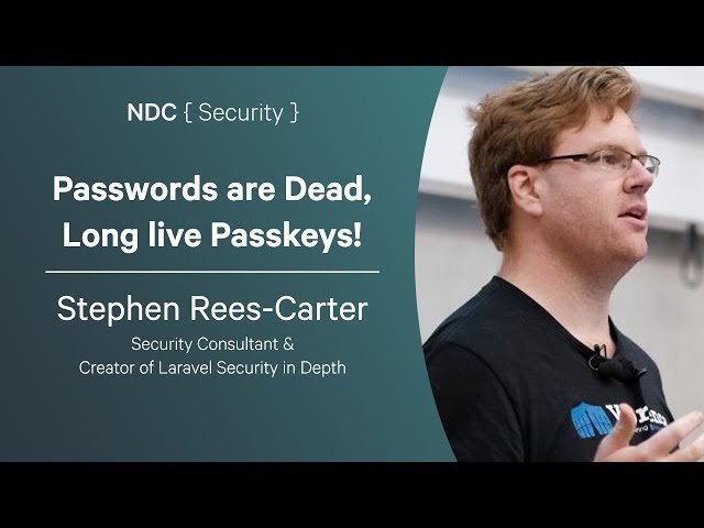 Free Video: Passwords are Dead, Long Live Passkeys - NDC Security 2024 from NDC Conferences ...