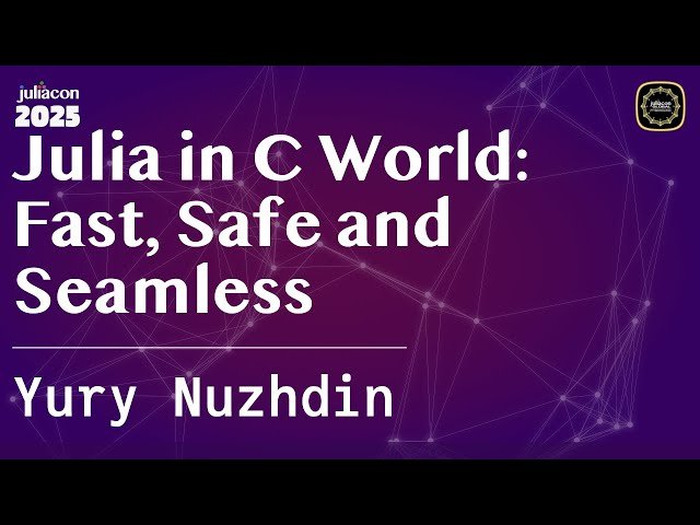 Free Video: Julia in C World - Fast, Safe and Seamless from The Julia ...