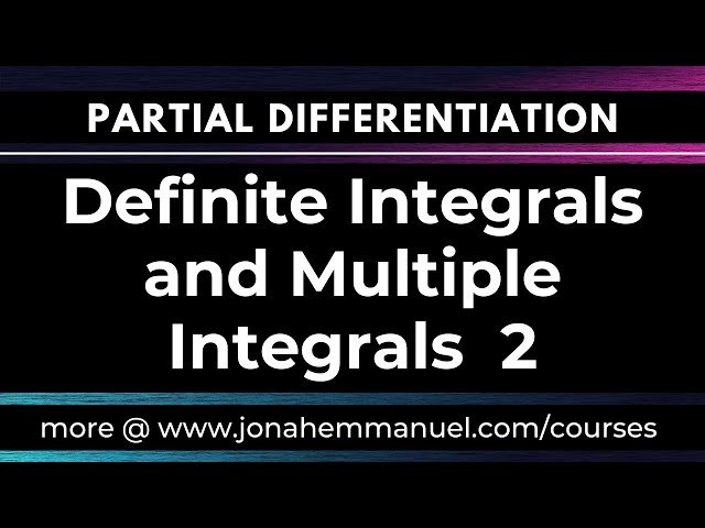 Free Video: Multiple Integrals and Definite Integrals 2 - How to Find ...