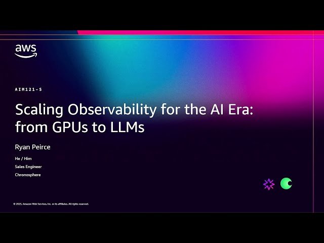 Free Video: Scaling Observability for the AI Era - From GPUs to LLMs ...