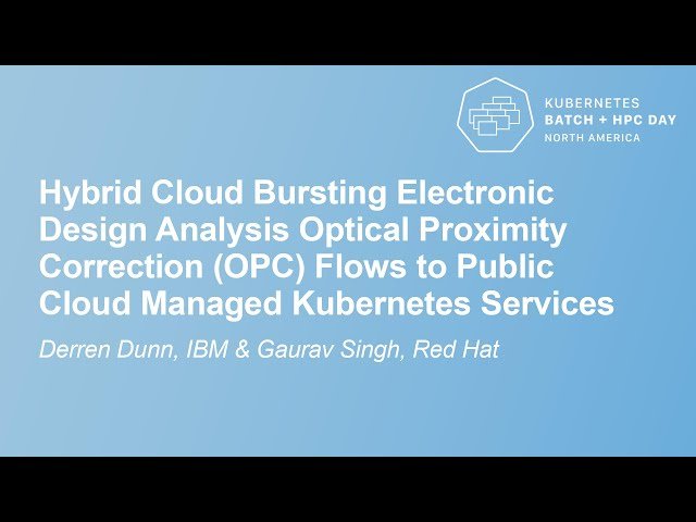 Free Video: Hybrid Cloud Bursting for Electronic Design Analysis and Optical Proximity ...
