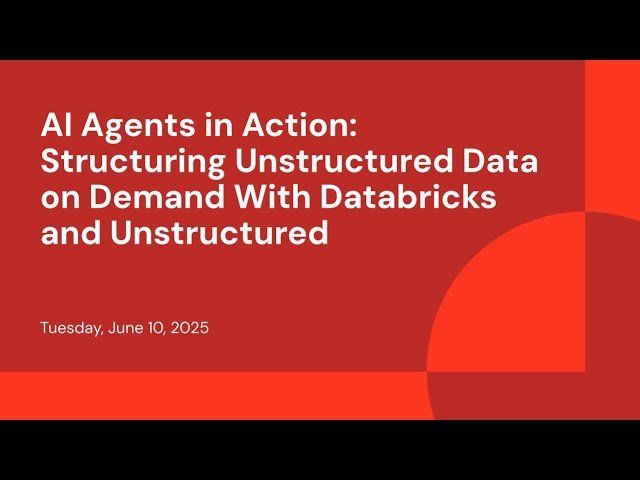 Free Video: AI Agents in Action - Structuring Unstructured Data on Demand With Databricks and ...