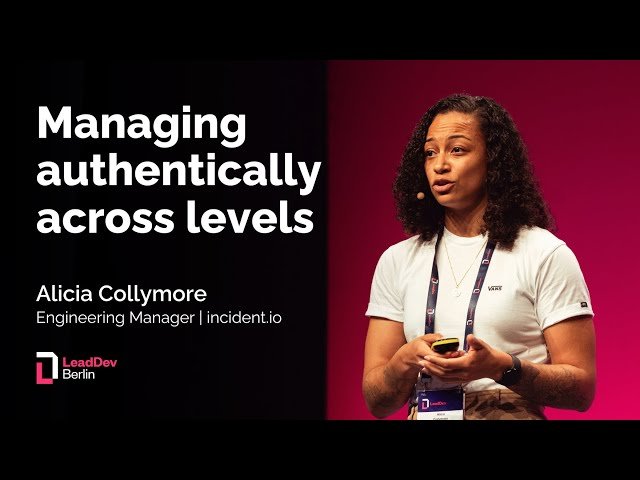 Free Video: Managing Authentically Across Engineering Seniority Levels from LeadDev | Class Central