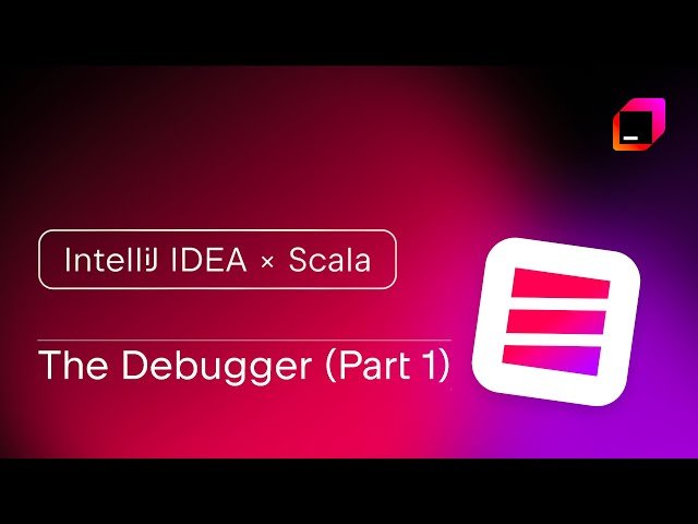 Free Video: IntelliJ IDEA x Scala - The Debugger Part 1 from JetBrains | Class Central