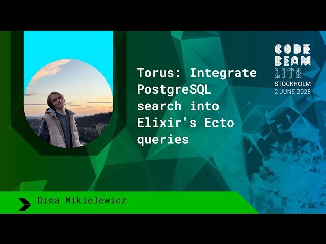 Free Video: Torus - PostgreSQL Search in Ecto from Code Sync | Class Central
