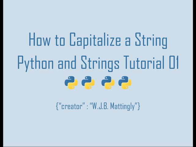 Free Video: Python and Strings Tutorials - How to Capitalize, Lowercase, Center, Count, and ...