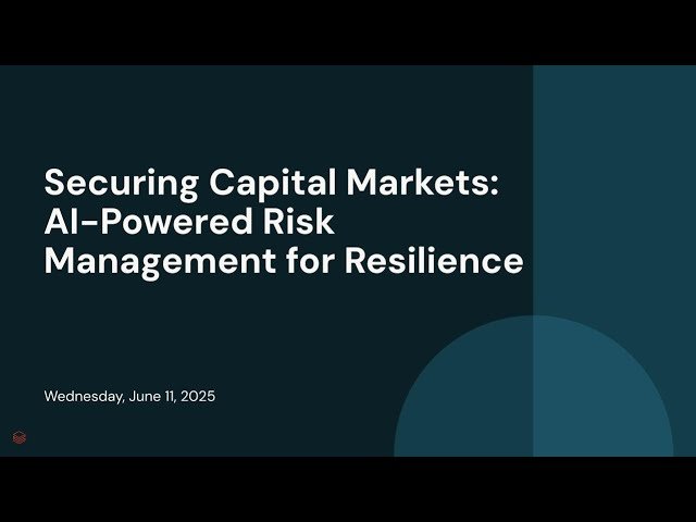 Free Video: Securing Capital Markets - AI-Powered Risk Management for Resilience from Databricks ...