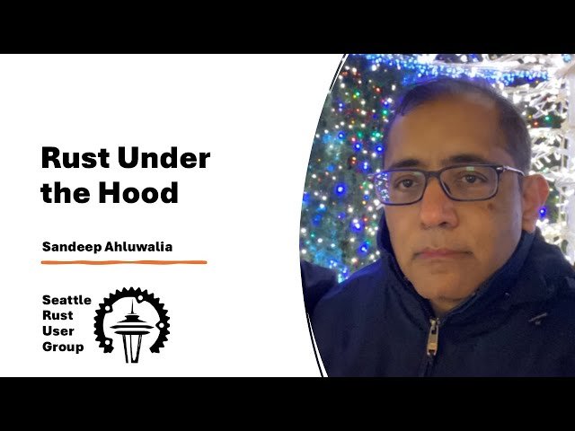 Free Video: Rust Under the Hood from Rust | Class Central