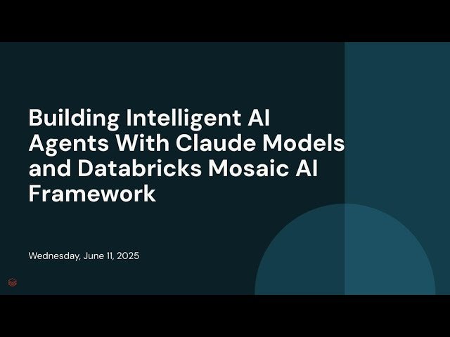 Free Video: Building Intelligent AI Agents With Claude Models and Databricks Mosaic AI Framework ...
